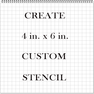 Custom 4 in x 6 in Stencil - Company Stencils - Go Stencil